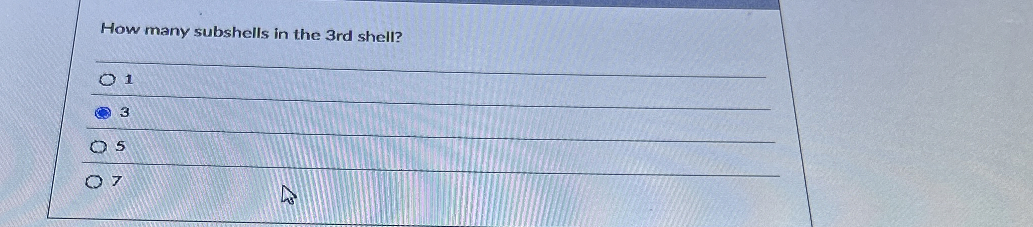 Solved How many subshells in the 3rd shell?1357 | Chegg.com