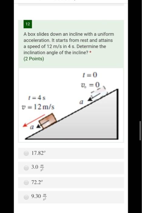 Solved 12 A box slides down an incline with a uniform | Chegg.com