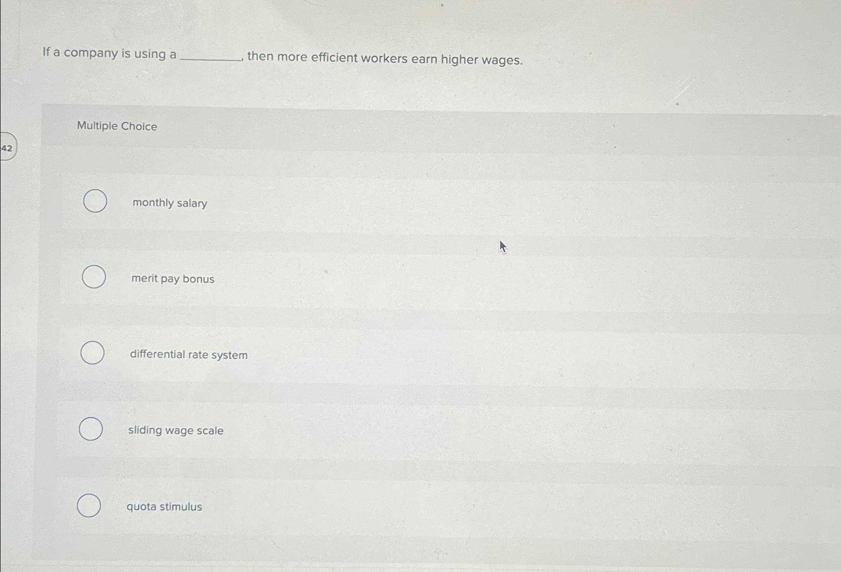 Solved If a company is using a then more efficient workers | Chegg.com
