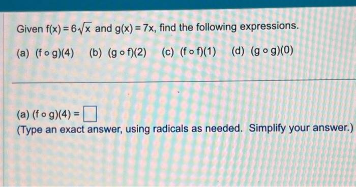Solved Given f(x)=6x and g(x)=7x, find the following | Chegg.com