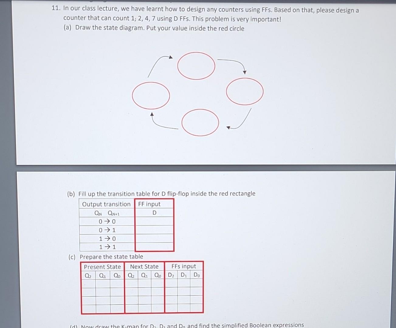 Solved 1. In our class lecture, we have learnt how to design | Chegg.com