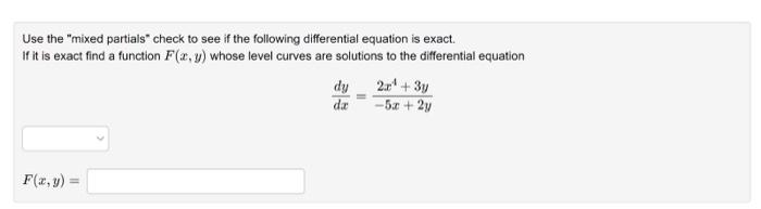 Solved Use the "mixed partials" check to see if the | Chegg.com