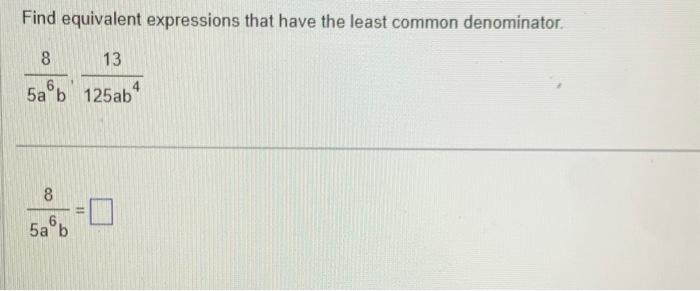 Solved Find equivalent expressions that have the least | Chegg.com