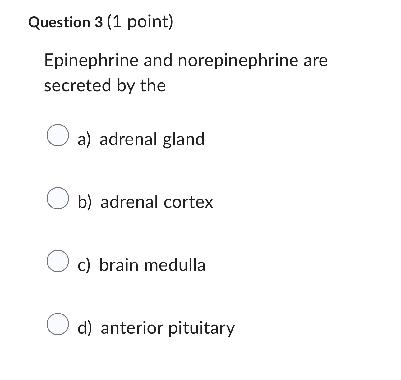 Solved Question 3 (1 ﻿point)Epinephrine and norepinephrine | Chegg.com