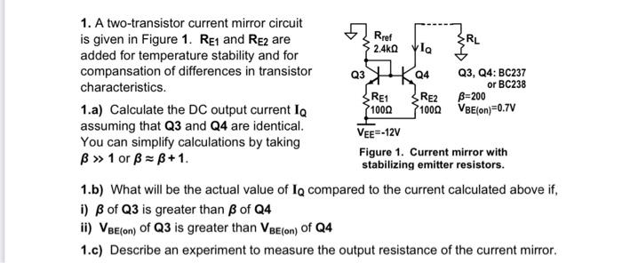 Solved 1. A two-transistor current mirror circuit is given | Chegg.com