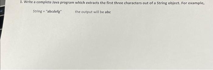 Solved 1 Write A Complete Java Program Which Extracts The
