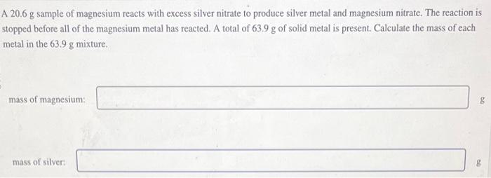 Solved A 20.6 g sample of magnesium reacts with excess | Chegg.com