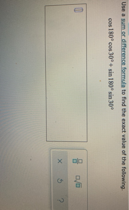 Solved Use a sum or difference formula to find the exact | Chegg.com