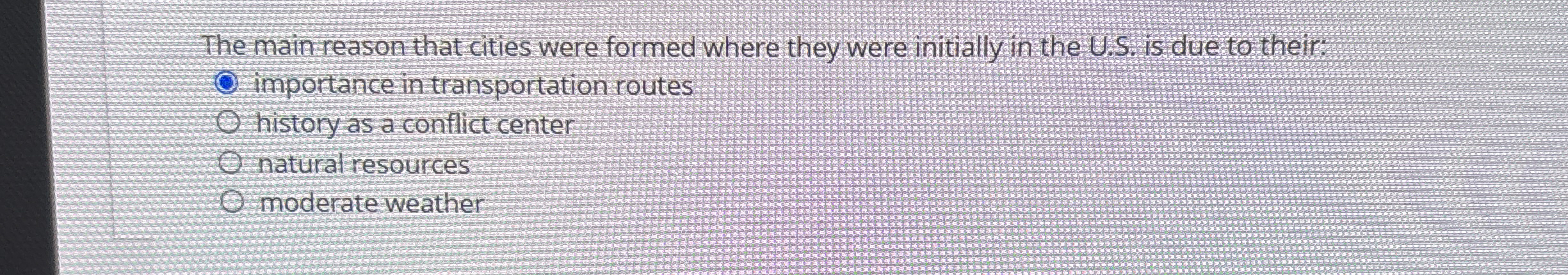 Solved The main reason that cities were formed where they | Chegg.com