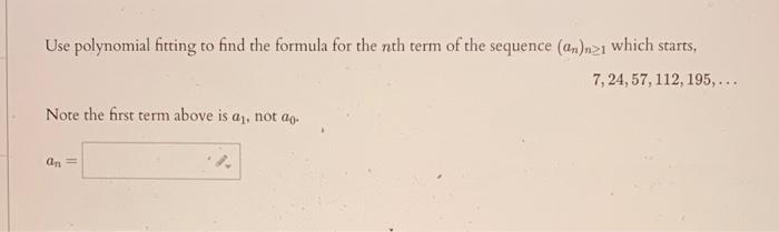 Solved Use polynomial fitting to find the formula for the | Chegg.com