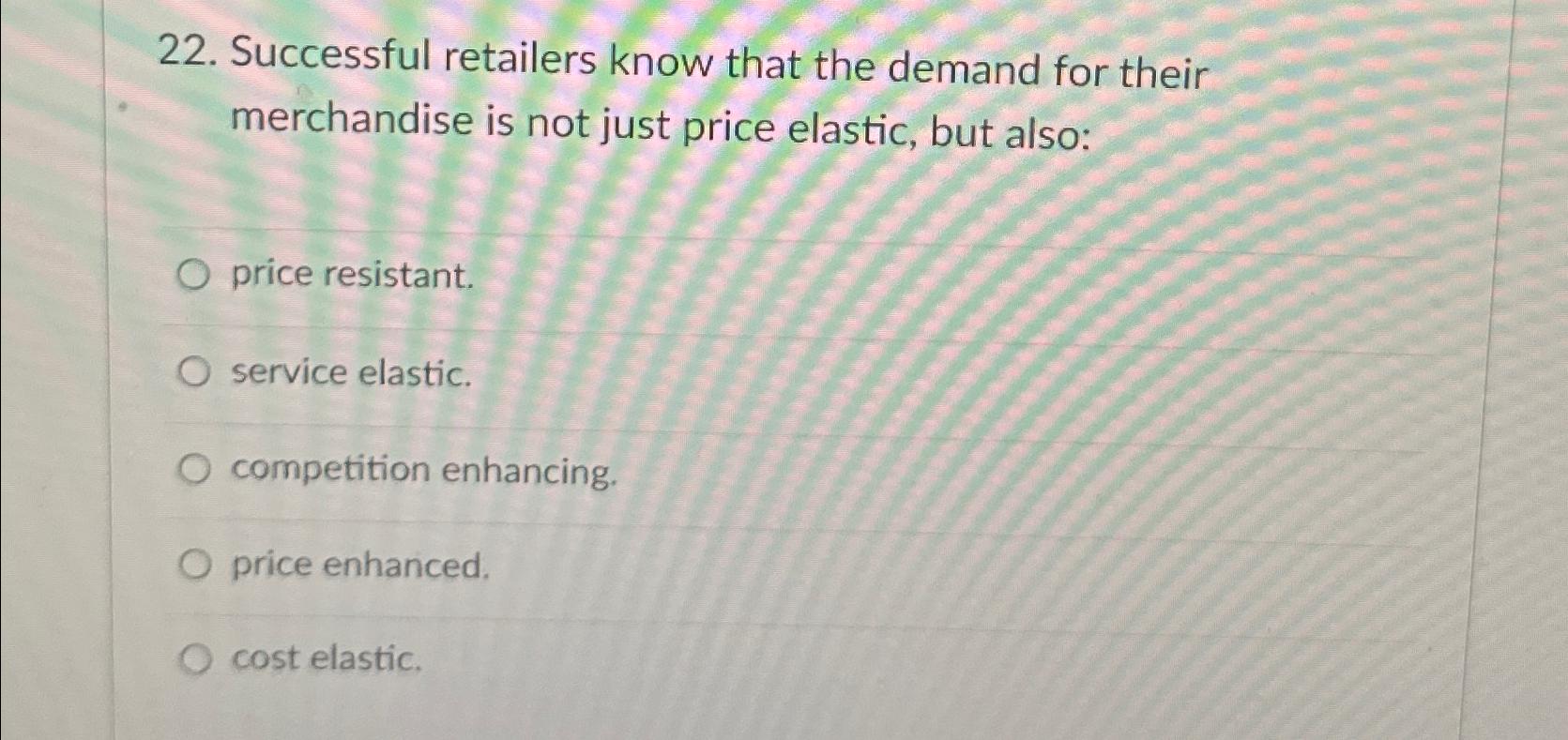 Solved Successful retailers know that the demand for their | Chegg.com