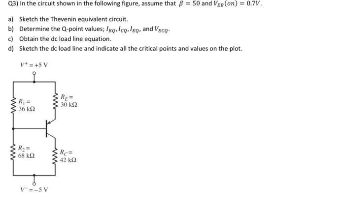 Solved Q3) In the circuit shown in the following figure, | Chegg.com