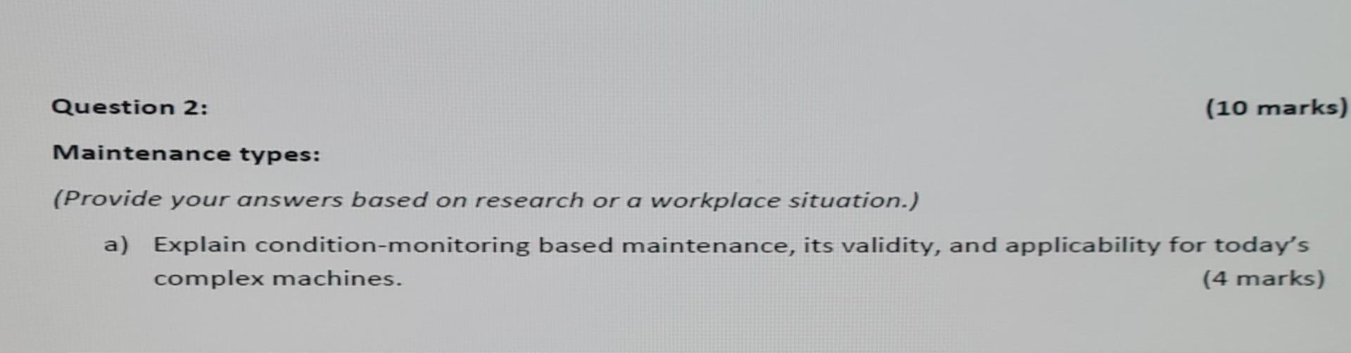 Solved Question 2: (10 marks) Maintenance types: (Provide | Chegg.com