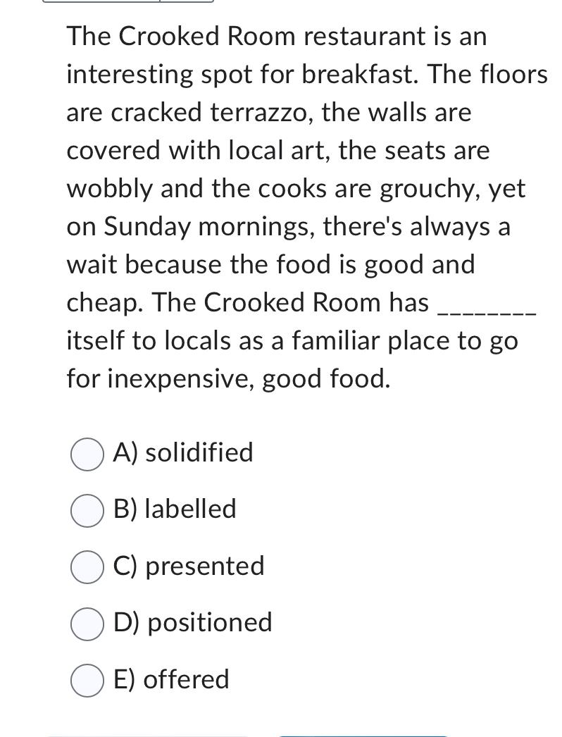 Solved The Crooked Room restaurant is an interesting spot | Chegg.com