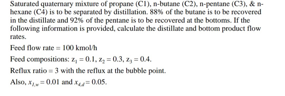 Solved Saturated quaternary mixture of propane (C1), | Chegg.com
