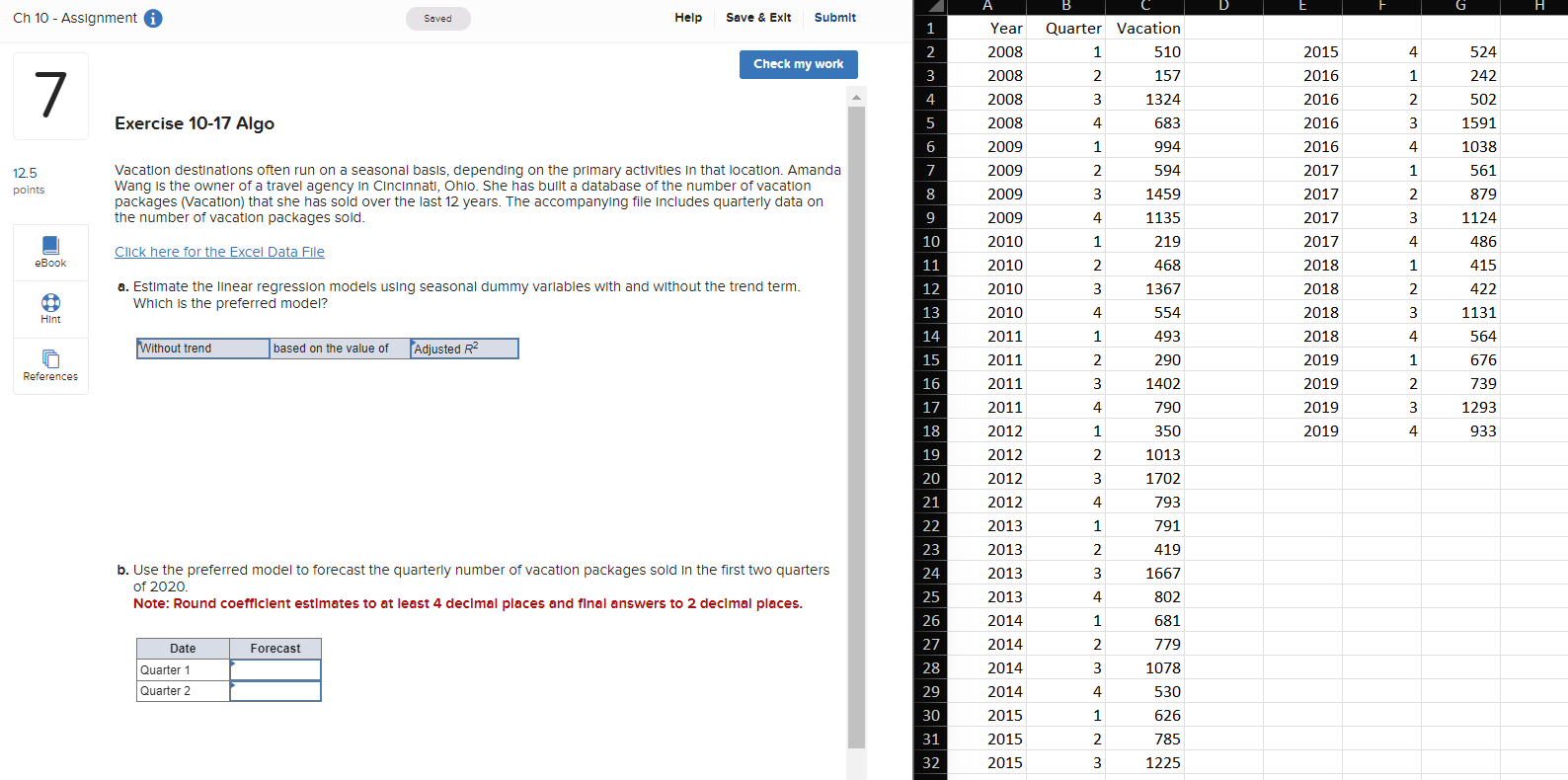 Solved Exercise 10-17 ﻿AlgoVacation destinations often run | Chegg.com