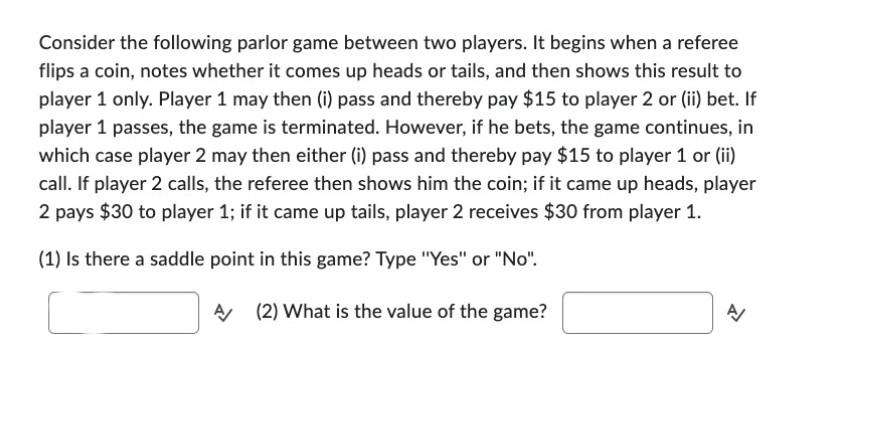 Solved Consider the following parlor game between two | Chegg.com