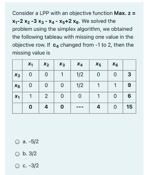 Solved Consider A Lpp With An Objective Function Max Z