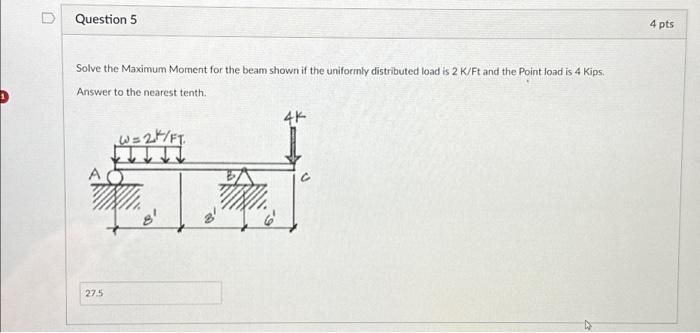 Solved Question 5 Solve the Maximum Moment for the beam | Chegg.com