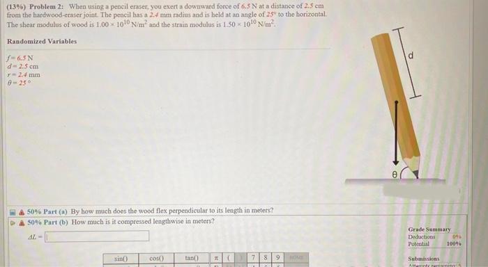 Solved (13\%) Problem 2: When using a pencil enser, you | Chegg.com