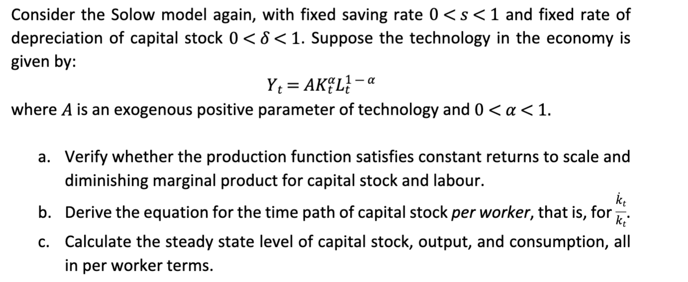 Solved Consider the Solow model again, with fixed saving | Chegg.com