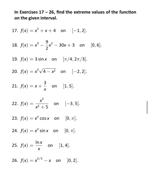 Solved In Exercises 17 -26, find the extreme values of the | Chegg.com