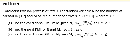Solved Problem 5Consider a Poisson process of ﻿rate λ. ﻿Let | Chegg.com