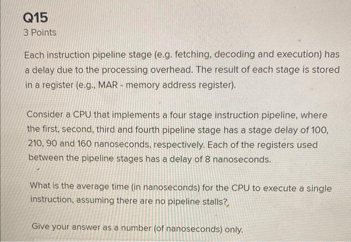 Solved Each instruction pipeline stage (e.g. fetching, | Chegg.com