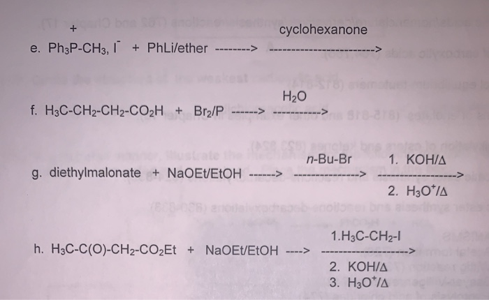 Solved cyclohexanone e. Ph3P-CH3, [ + PhLi/ether --------> | Chegg.com