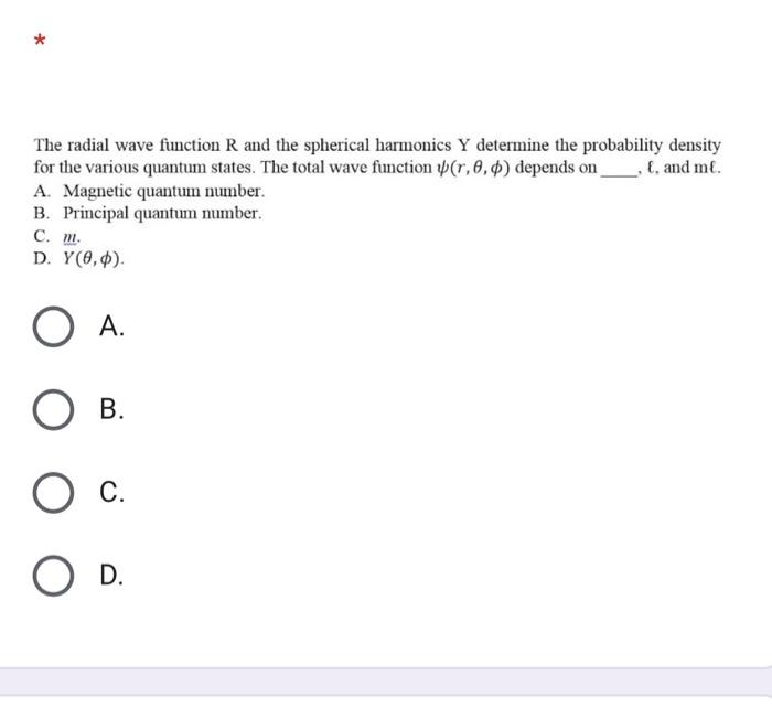 Solved * The radial wave function R and the spherical | Chegg.com
