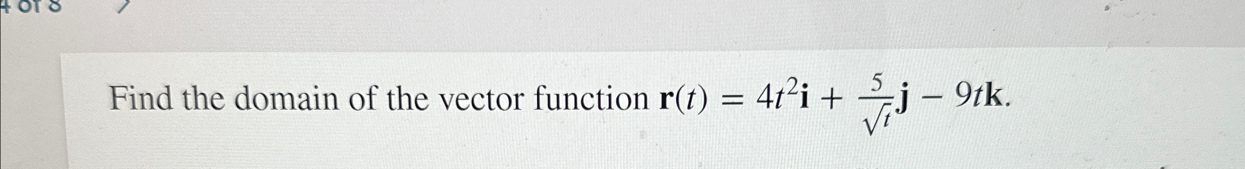 Solved Find the domain of the vector function | Chegg.com