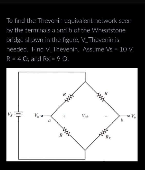 Solved To find the Thevenin equivalent network seen by the | Chegg.com