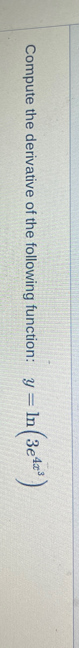 Solved Compute the derivative of the following function: | Chegg.com