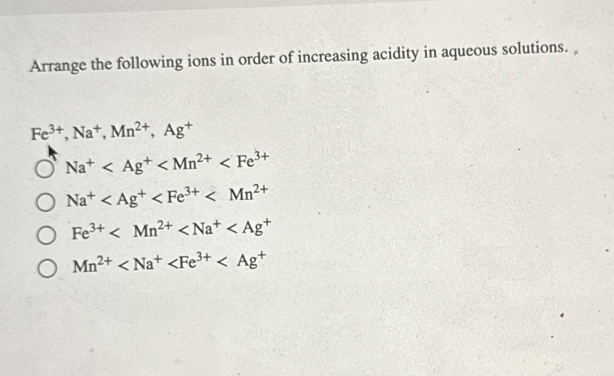 Solved Arrange the following ions in order of increasing | Chegg.com