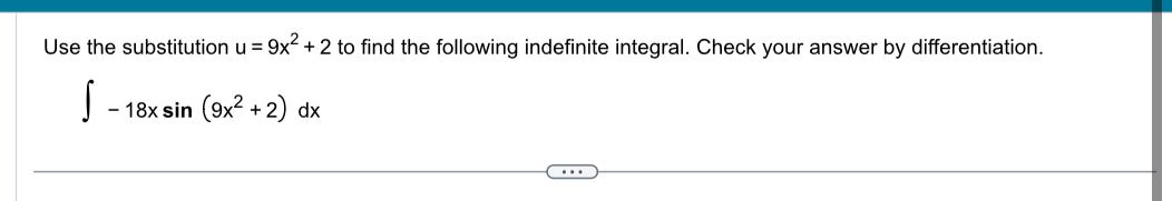 Solved Use the substitution u=9x2+2 ﻿to find the following | Chegg.com