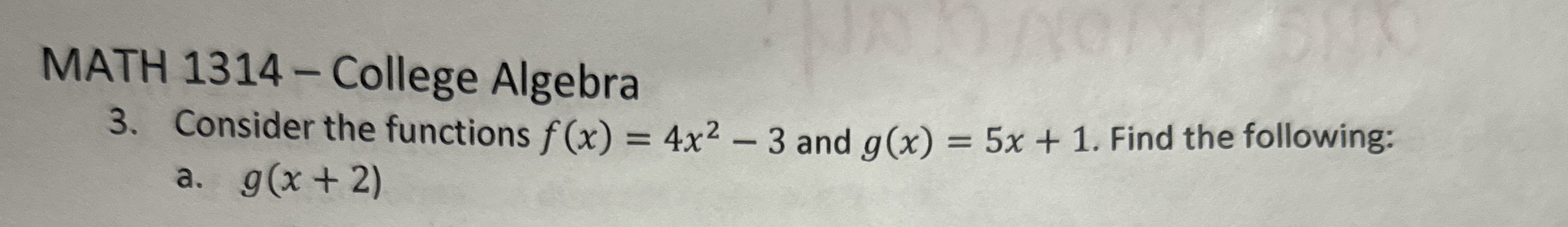 Solved MATH 1314 - ﻿College AlgebraConsider the functions | Chegg.com