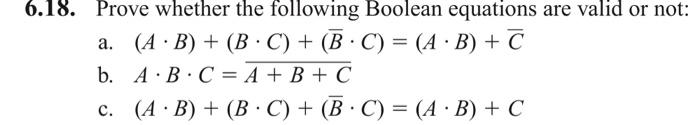 Solved 18. Prove whether the following Boolean equations are | Chegg.com