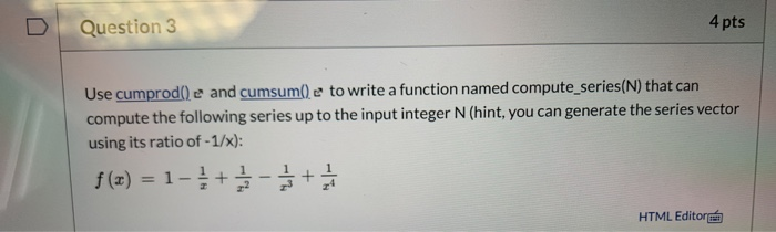Solved Question 3 4 pts Use cumprodle and cumsum() e to | Chegg.com