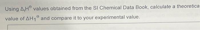 Using A,HⓇ values obtained from the SI Chemical Data | Chegg.com