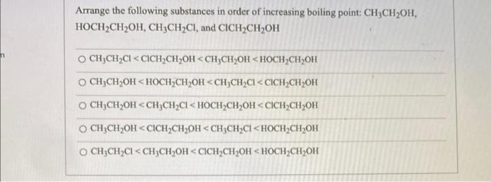 Solved Arrange the following substances in order of | Chegg.com