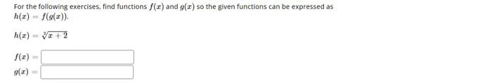 Solved For the following exercises, find functions f(x) and | Chegg.com