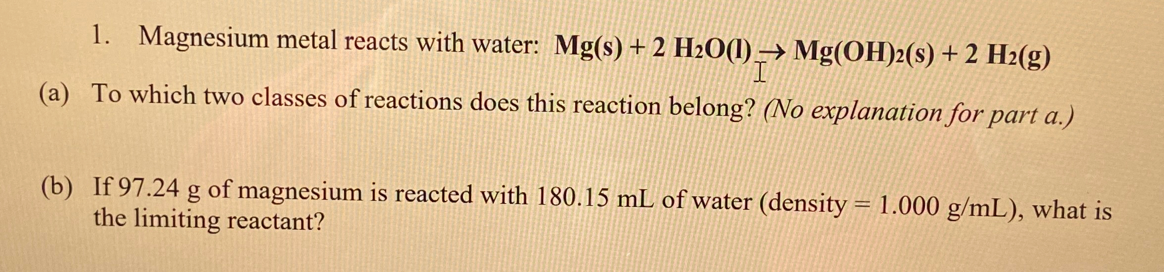 Solved Magnesium metal reacts with water: | Chegg.com