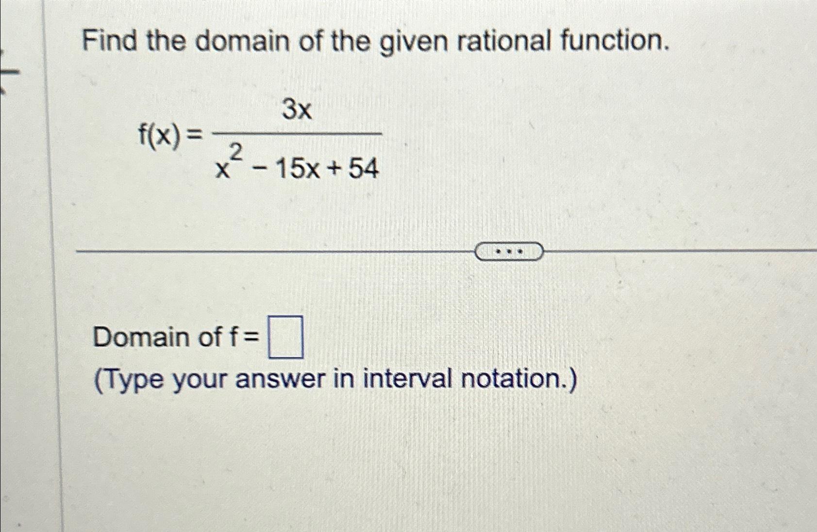 Solved Find the domain of the given rational | Chegg.com
