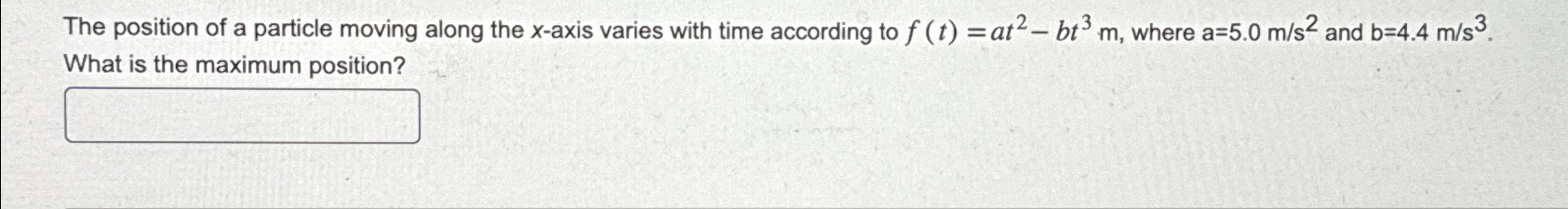 Solved The position of a particle moving along the x-axis | Chegg.com