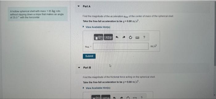 Solved A holow stherical shell with mass 185 kg roks witlout | Chegg.com