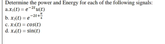 Solved Determine the power and Energy for each of the | Chegg.com