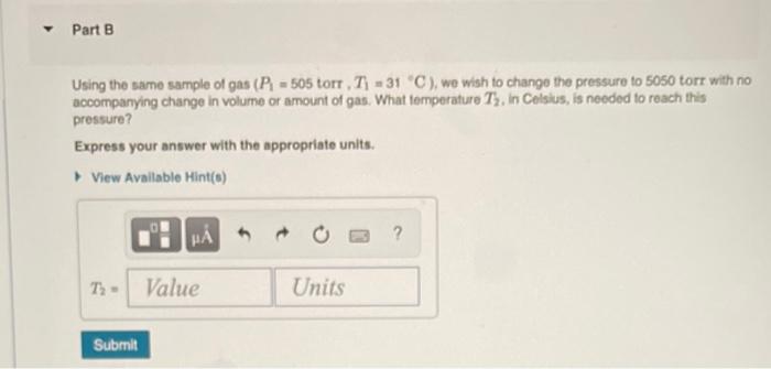Solved Using the same sample of gas (P1=505 tort, T1=31 ' | Chegg.com