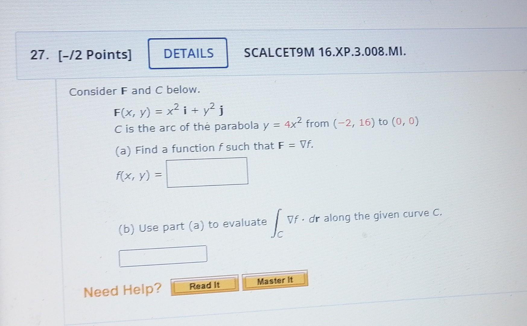 Solved Consider F and C below. F(x,y)=x2i+y2j C is the arc | Chegg.com