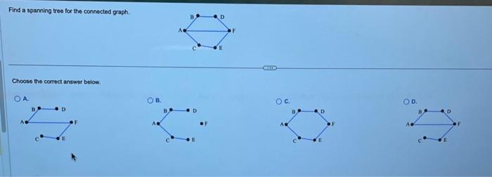Solved Find a spanning tree for the connected graph. Choose | Chegg.com