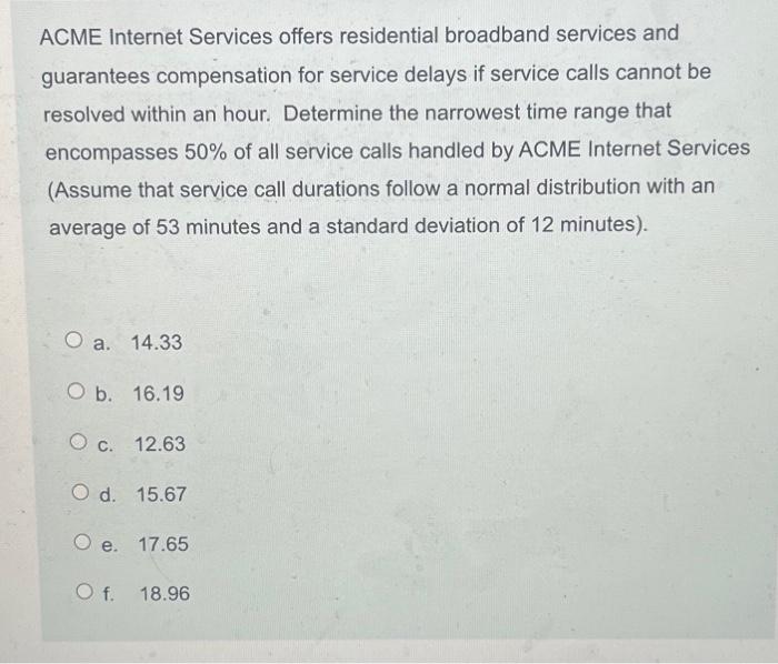 Solved ACME Internet Services offers residential broadband | Chegg.com